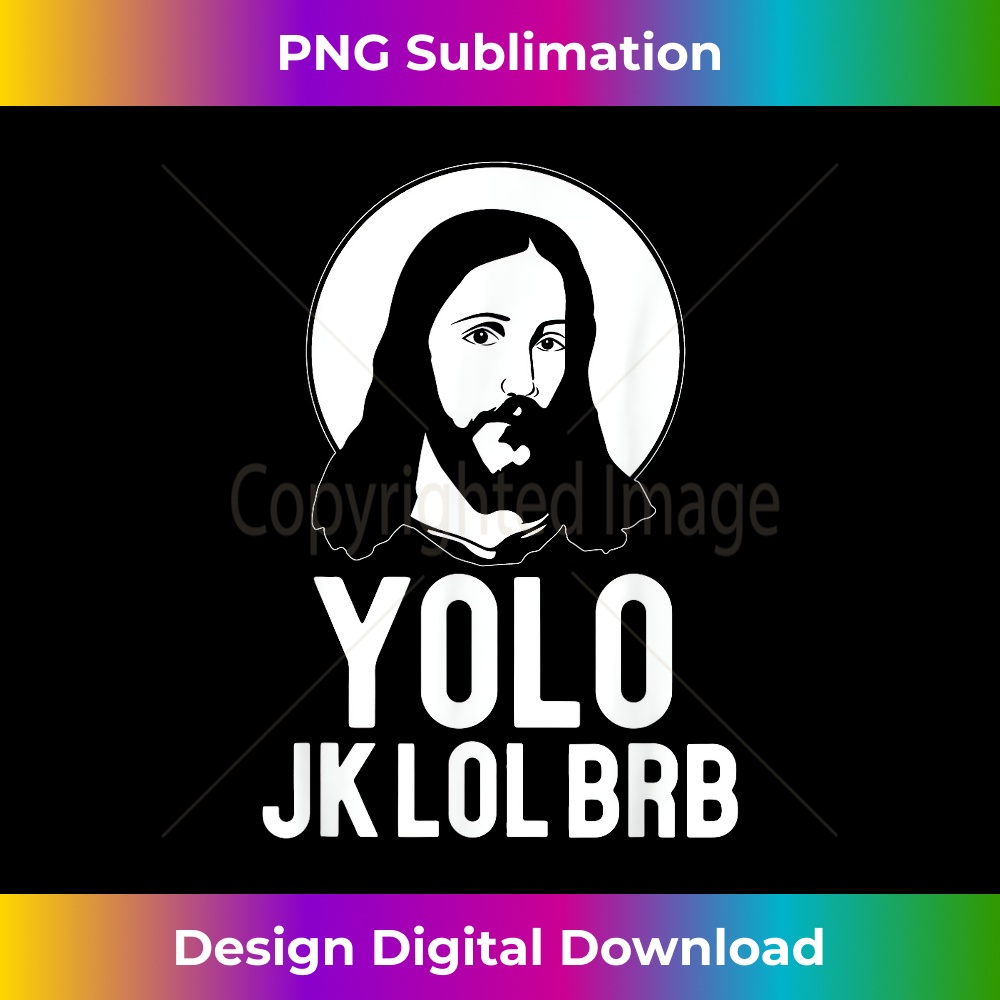 YOLO JK LOL BRB Easter Meme Funny Jesus Christ Text - Sublim - Inspire ...
