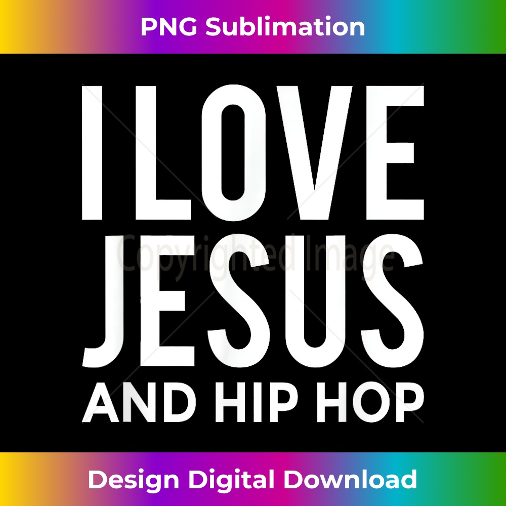 I Love Jesus And Hip Hop Funny Christian Message Religious - | Inspire ...