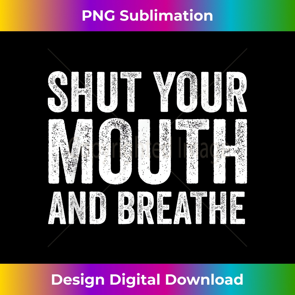 Funny Nose Breather Nasal Breathing Quote - Artisanal Sublim - Inspire ...