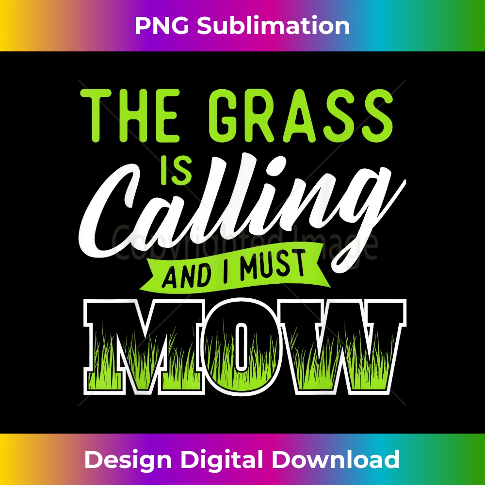 The Grass Is Calling And I Must Mow - Gardening Lawn Mower - | Inspire ...