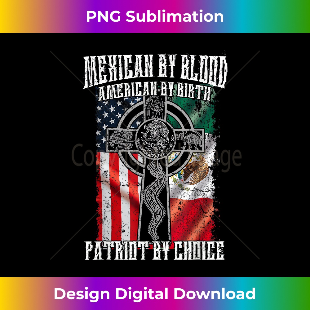 Mexican By Blood American By Birth Patriot By Choice Flag - | Inspire ...