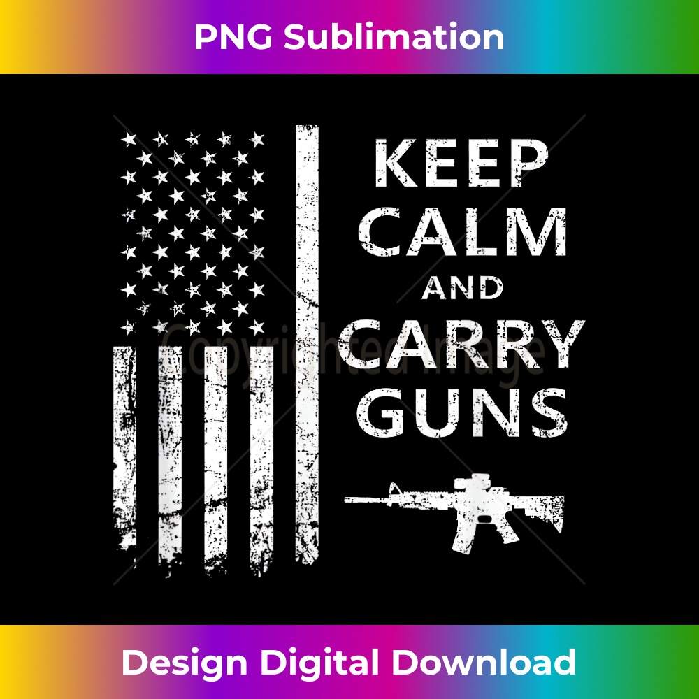 Keep Calm And Carry Guns - Funny Pro Gun Owner USA Flag - Lu | Inspire ...