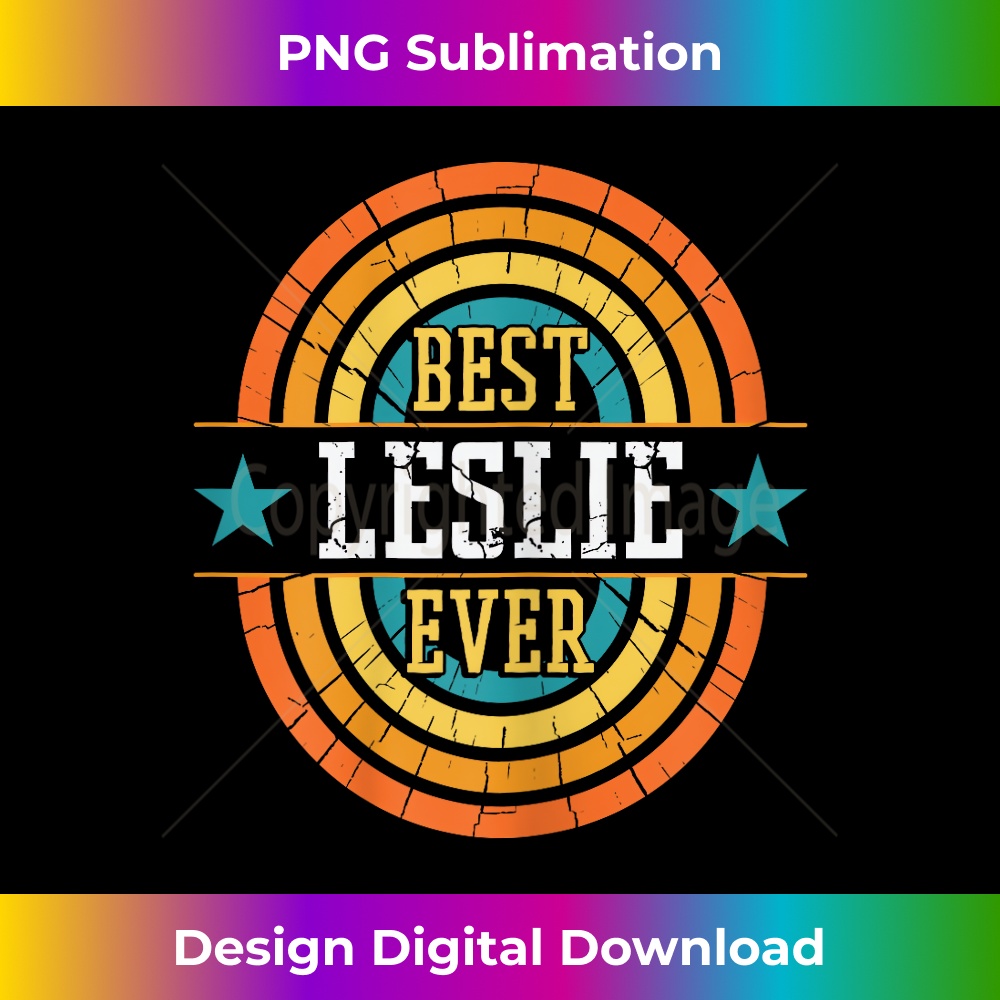 Best Leslie Ever - Funny Leslie Name - Vibrant Sublimation D - Inspire Uplift