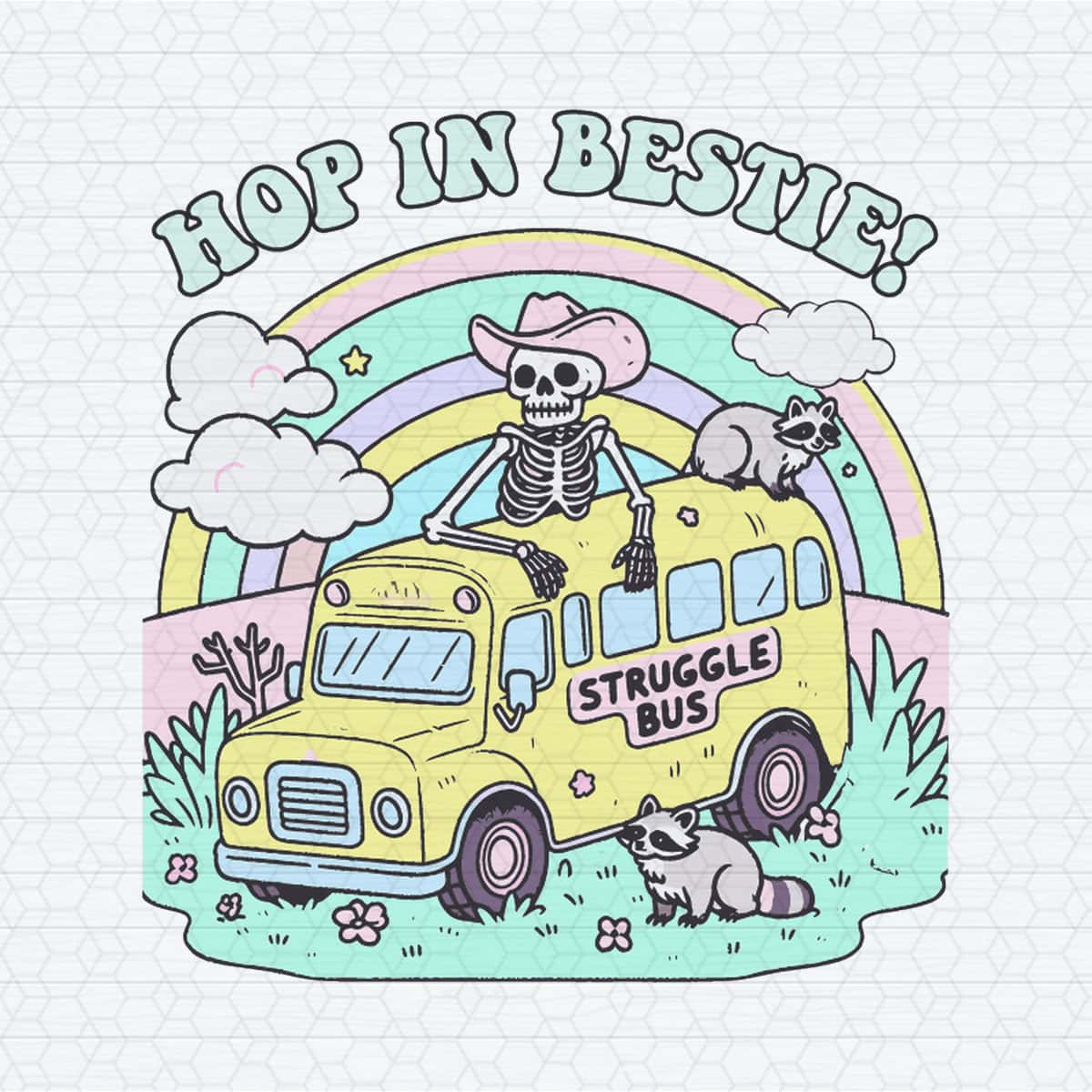 Struggle Bus Hop In Bestie Skeleton Raccoon PNG | Inspire Uplift