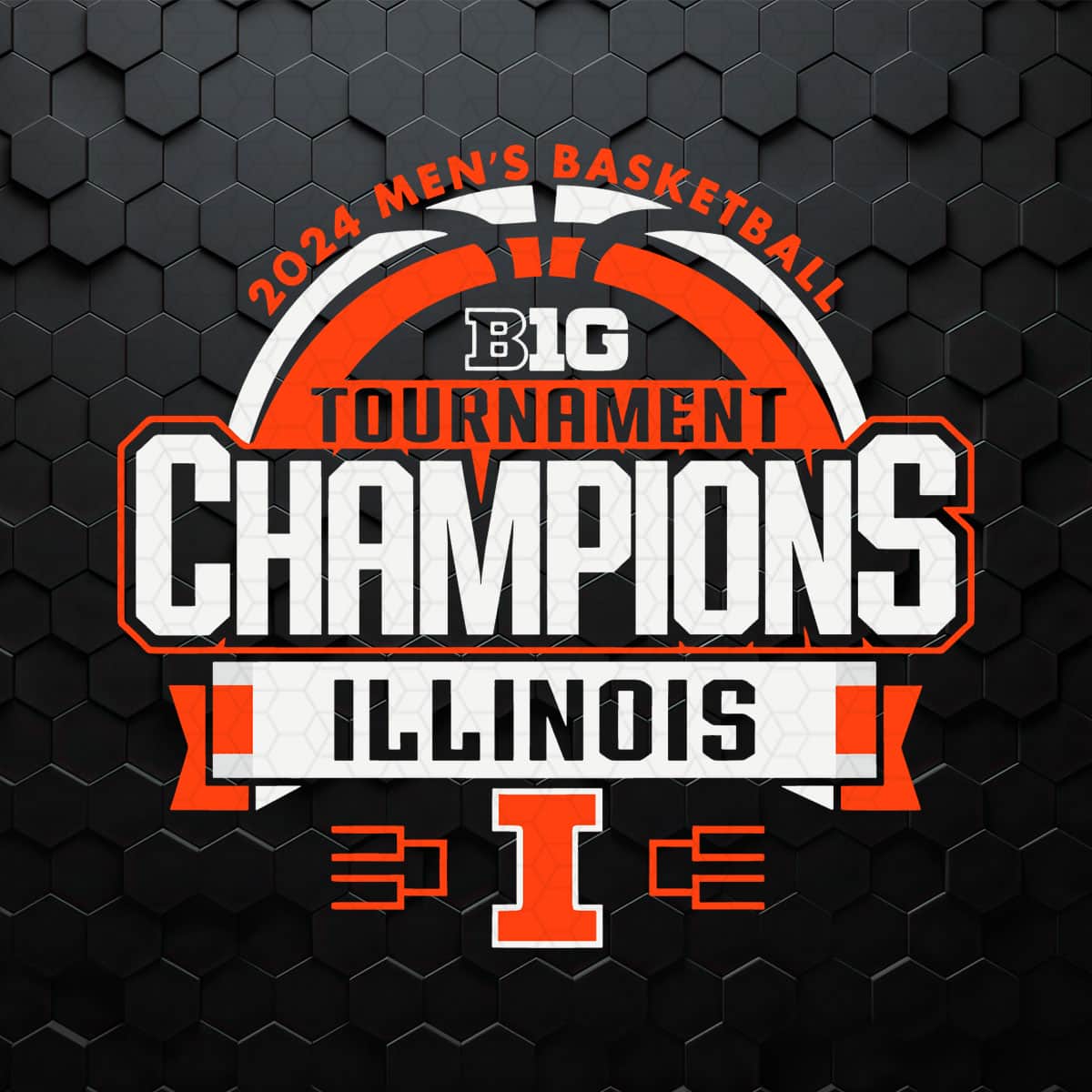 Illinois Big 10 Tournament Champions Mens Basketball SVG | Inspire Uplift