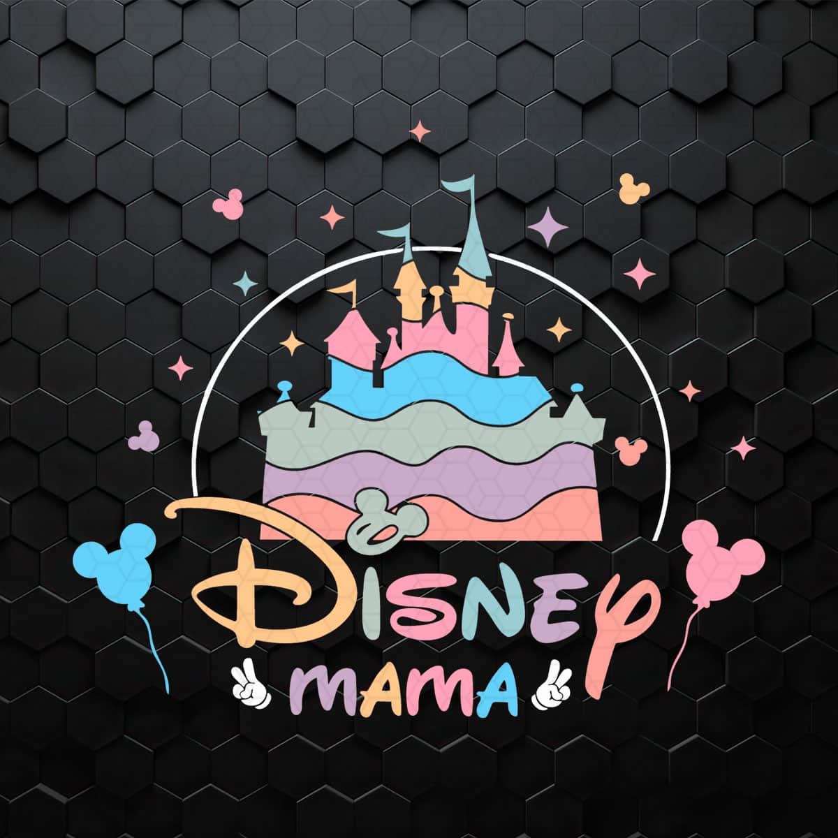 Disney Mama Castle Happy Mothers Day SVG - Inspire Uplift