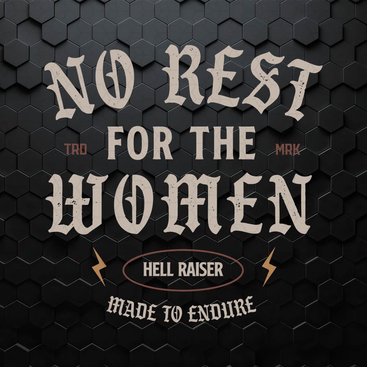 No Rest For The Women Feminist Hell Raiser SVG | Inspire Uplift