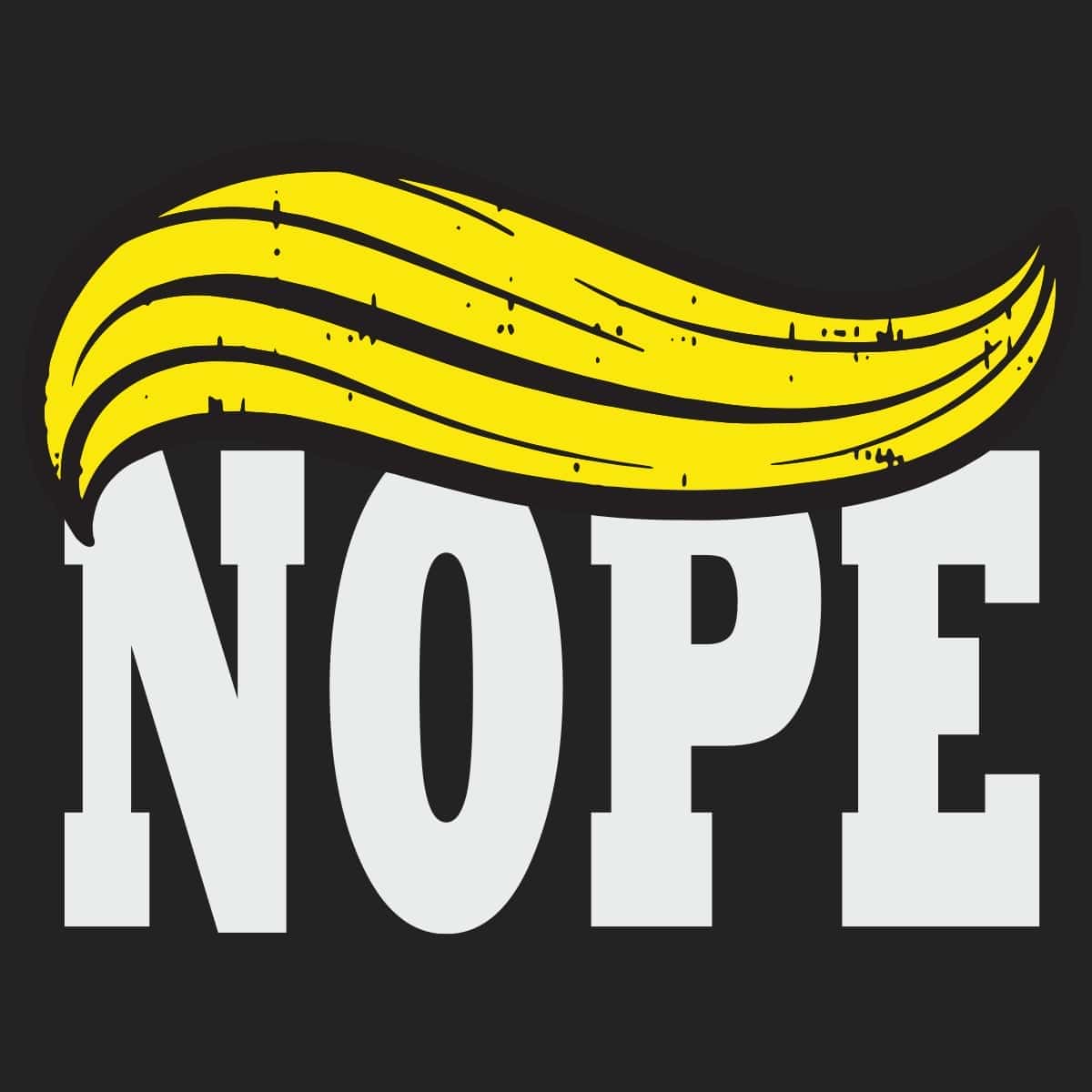 Funny Nope Anti Trump Wig Funny Impeach Stop Donald Say No P | Inspire ...
