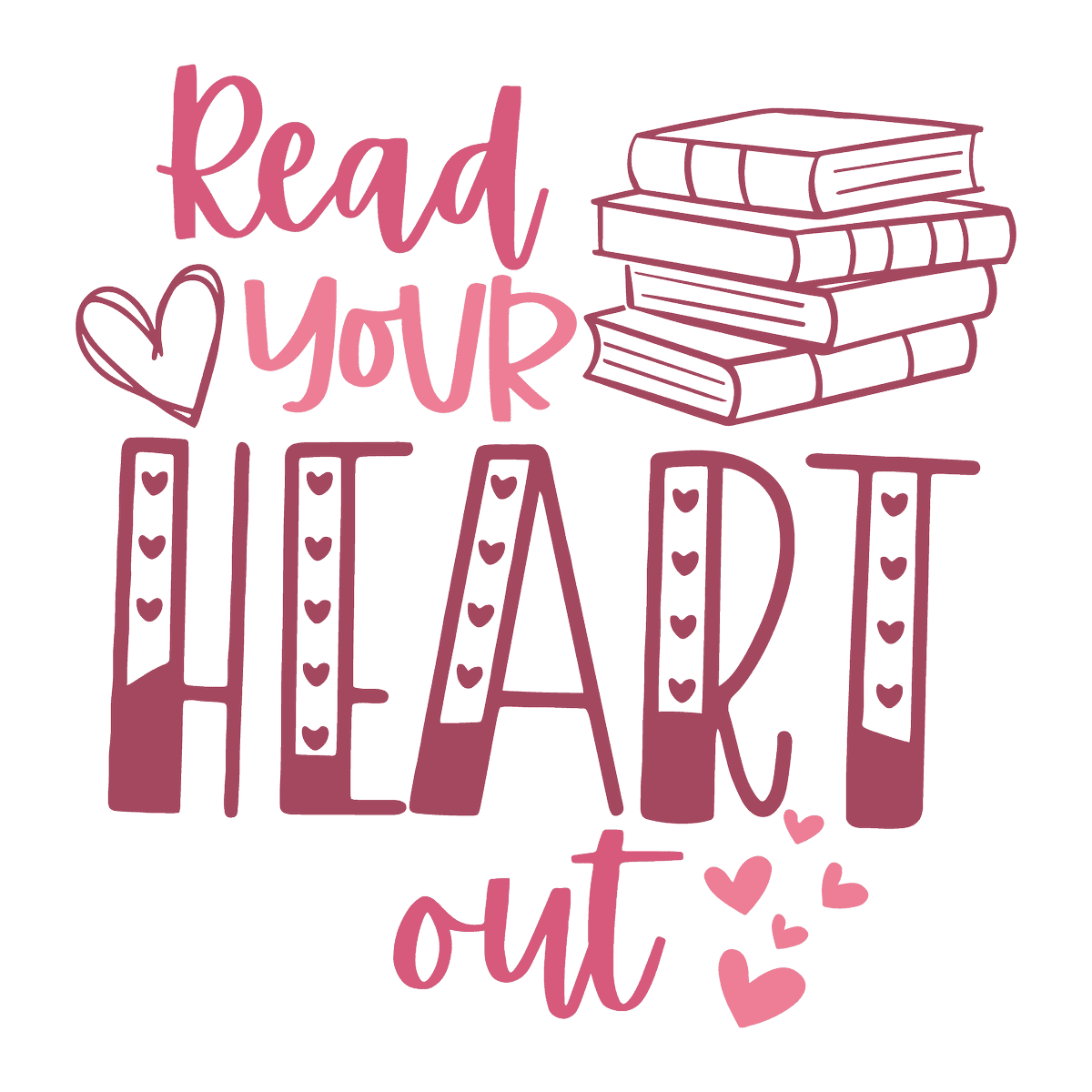 Read Your Heart Out Bookish SVG | Inspire Uplift