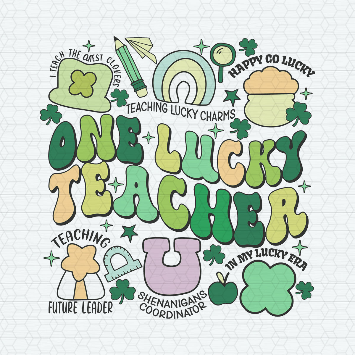 One Lucky Teacher Teaching Lucky Charms SVG - Inspire Uplift