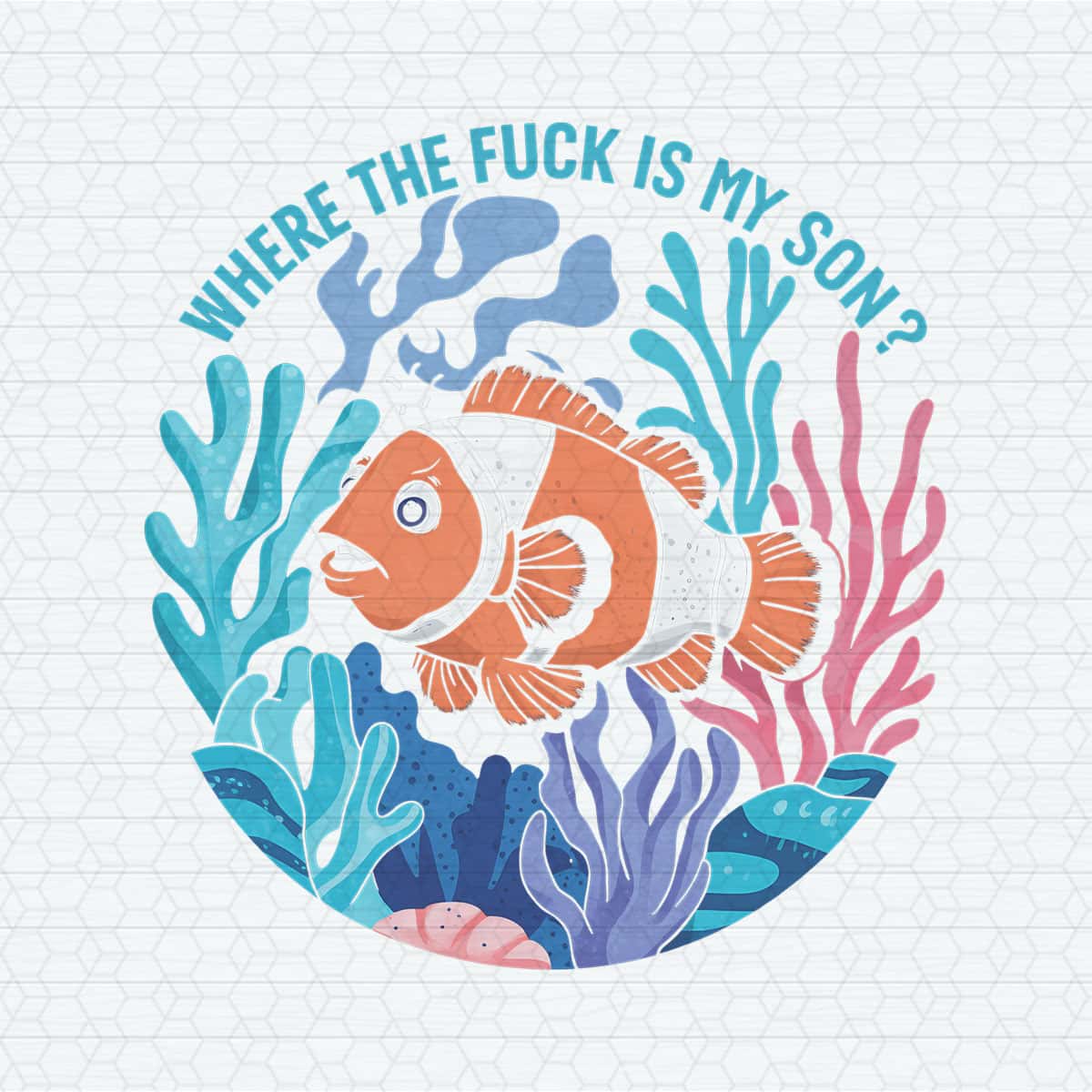 Family Custom Where The Fck Is My Son Cartoon Meme PNG | Inspire Uplift