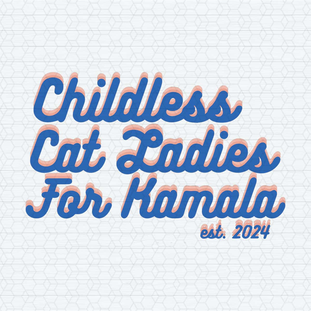 Childless Cat Lady For Kamala Est 2024 SVG | Inspire Uplift