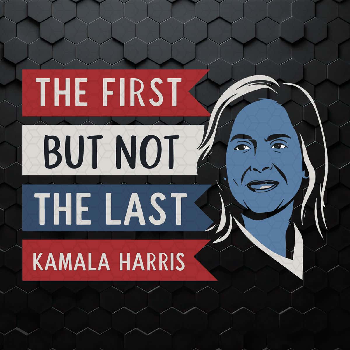 The First But Not The Last Kamala Harris President Kamala Ha | Inspire ...
