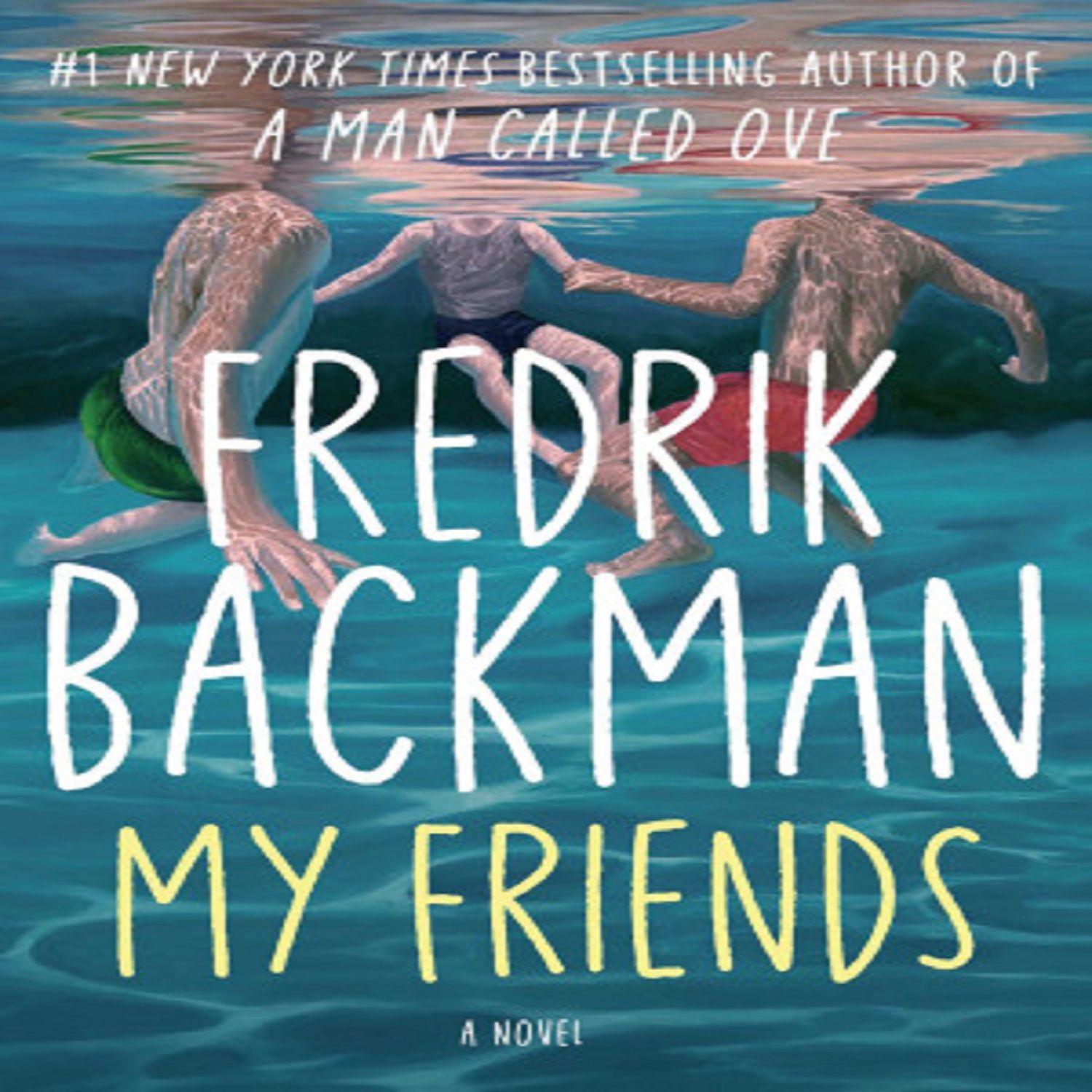My Friends A Novel (Fredrik Backman) | Inspire Uplift