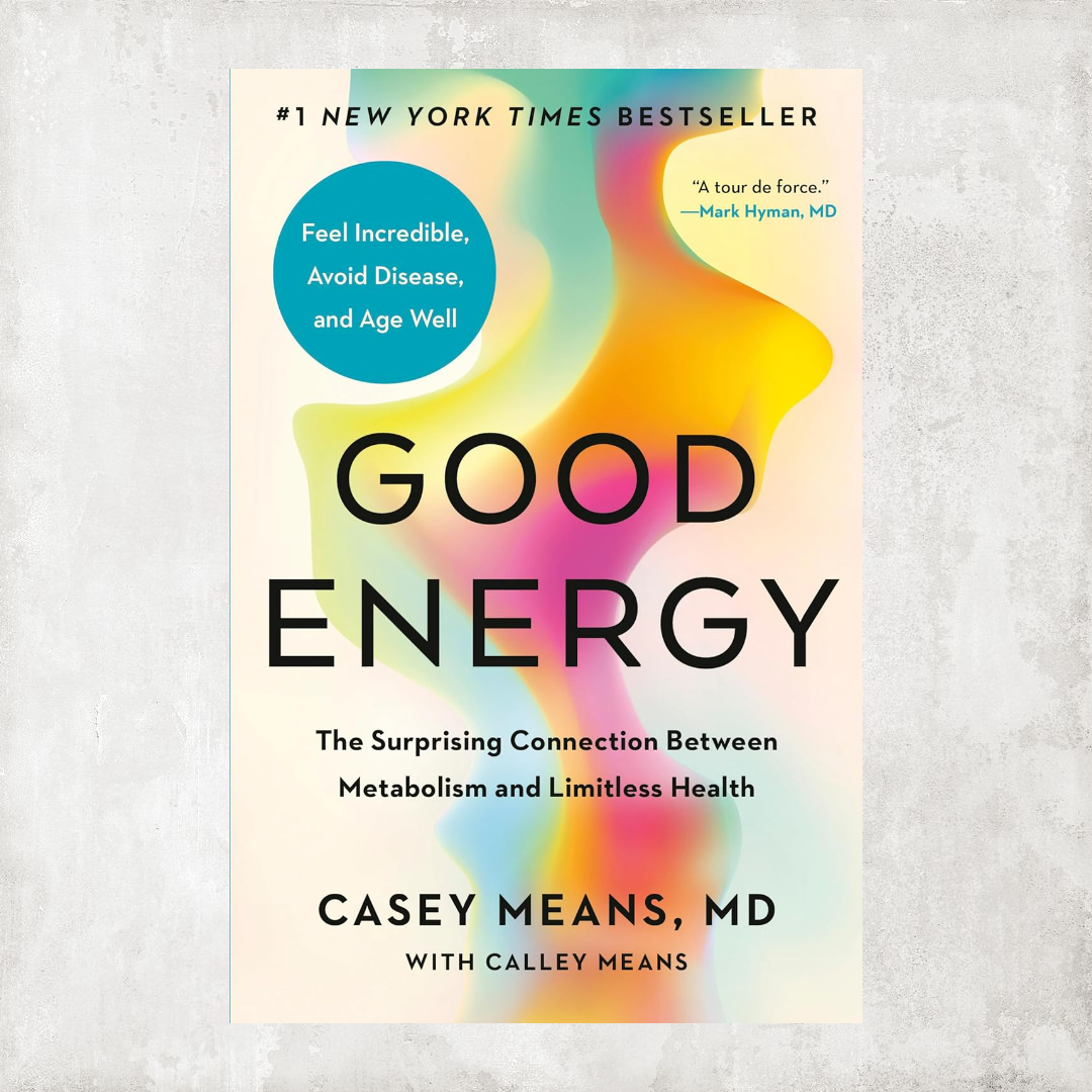Good Energy: The Surprising Connection Between Metabolism - Inspire Uplift