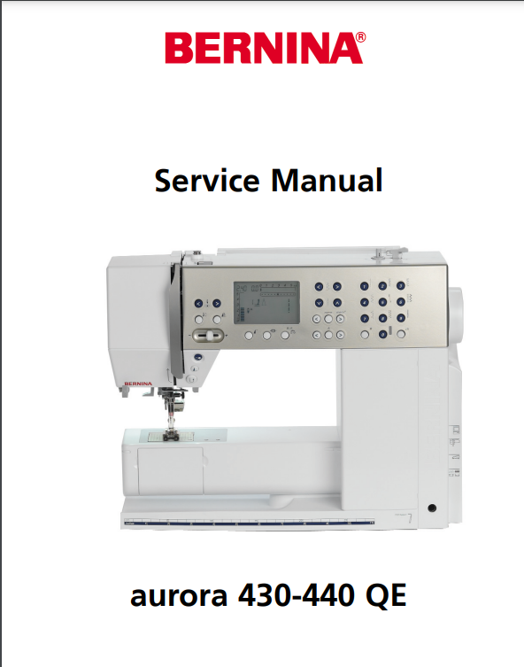 Bernina Aurora 430 and 440QE Sewing Machine Service Manual P | Inspire Uplift