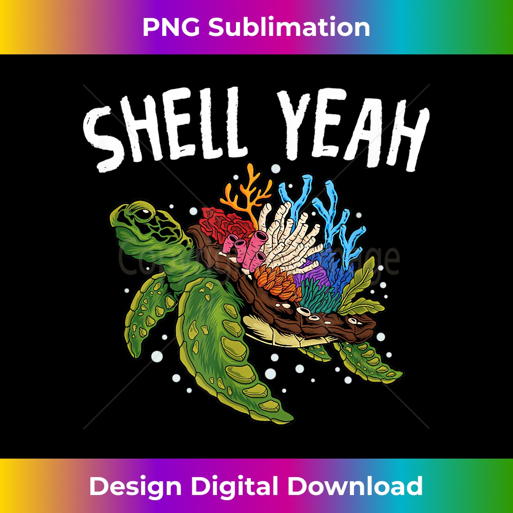 Sea Turtle Lover Shell Yeah Funny Turtles - Vibrant Sublimat - Inspire ...