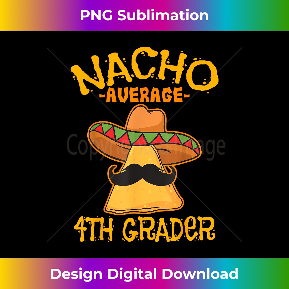 Nacho Average 4th Grader Mexican Elementary Cinco De Mayo - | Inspire ...