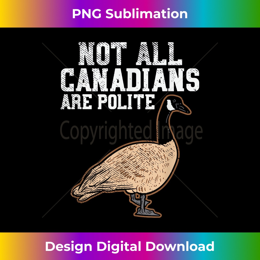 Not All Canadians Are Polite Canadian Goose Birdwatcher - Ed | Inspire ...