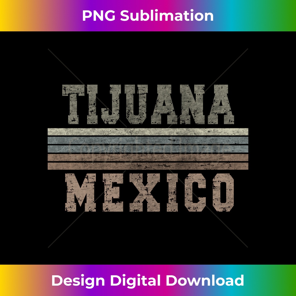 Retro Tijuana Mexico - Sublimation-Optimized PNG File - Enha - Inspire ...