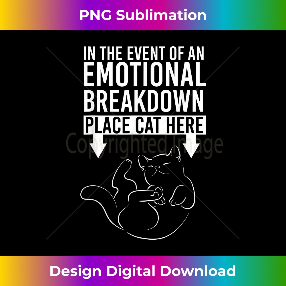 In The Event Of An Emotional Breakdown Place Cat Here - Besp | Inspire ...