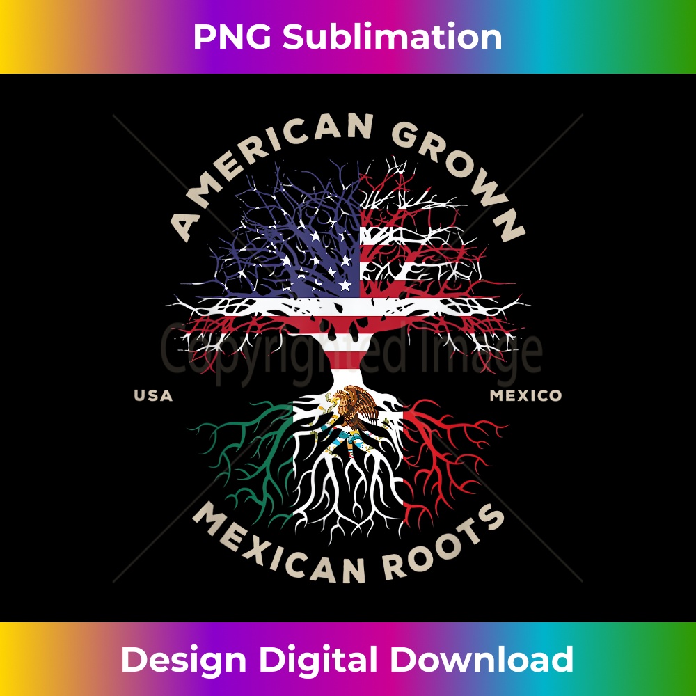 American Grown With Mexican Roots - Luxe Sublimation PNG Dow | Inspire ...