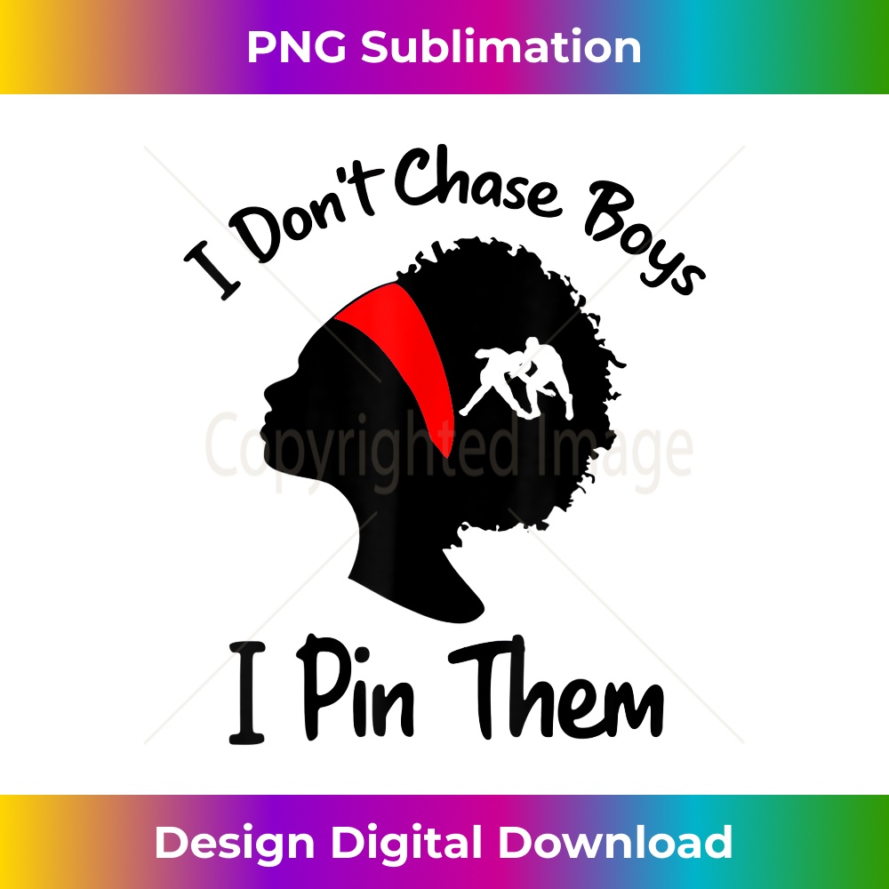I Don't Chase Boys I Pin Them Wrestling girls Funny - Sleek | Inspire ...