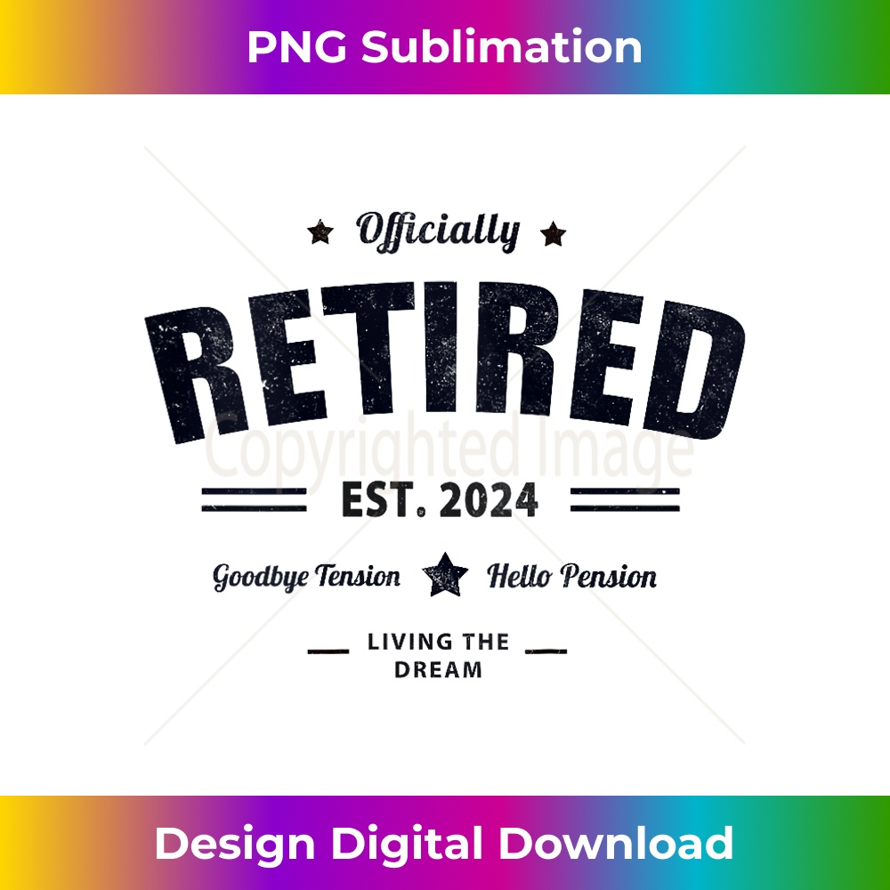 No Work OFFICIALLY RETIRED 2024 Retro Goodbye Tension Hello - Inspire ...