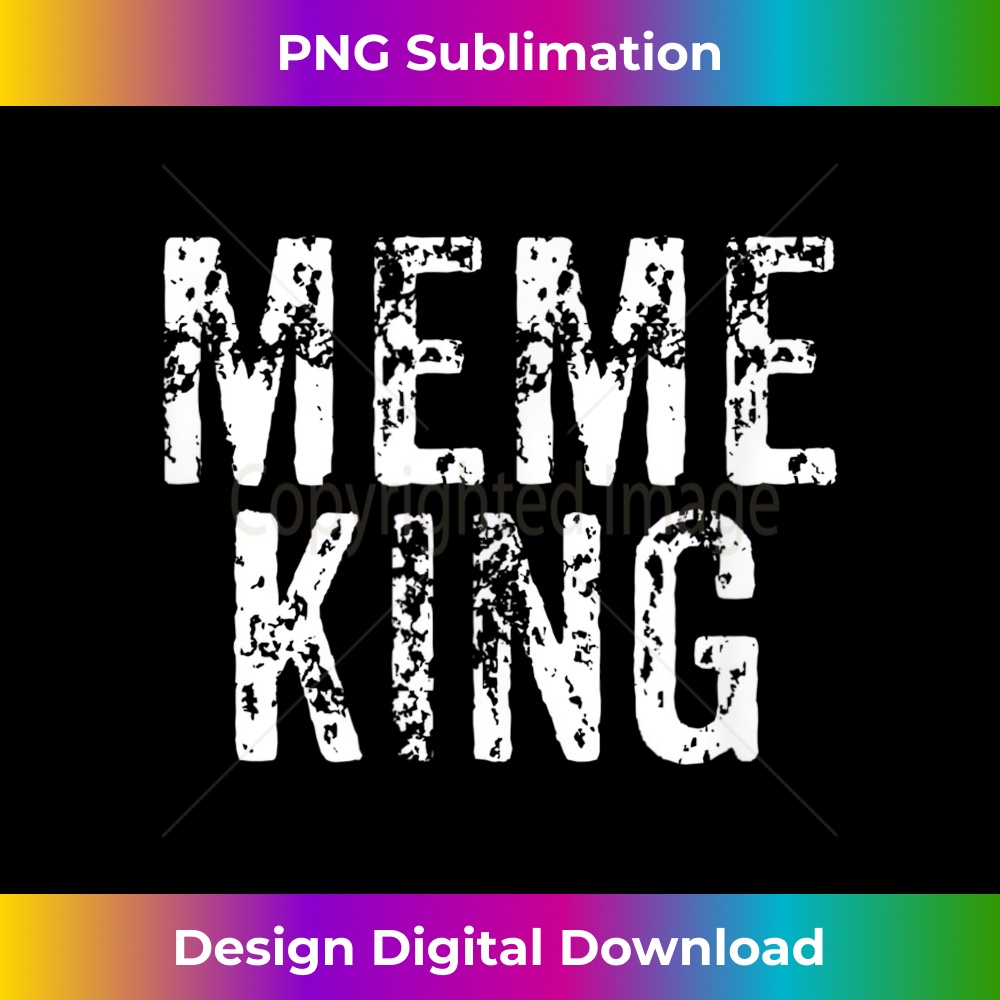 Funny Meme King Viral Internet Dank Joke - Innovative PNG S | Inspire ...