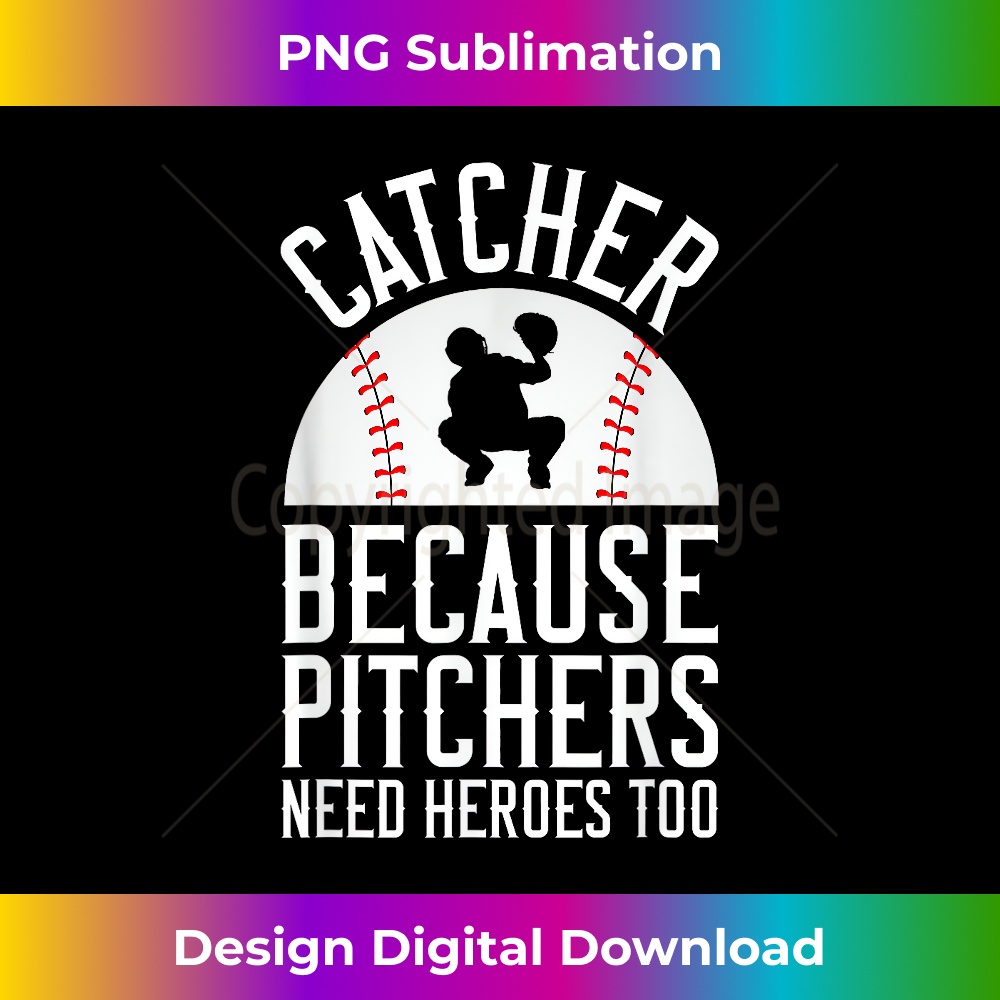 Catcher Because Pitchers Need Heroes Too Baseball - Artisana | Inspire ...
