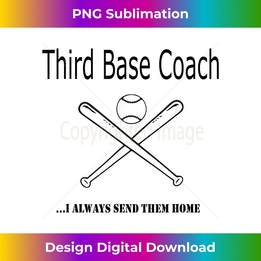 Third Base Coach ....I ALWAYS SEND THEM HOME - Luxe Sublimat | Inspire ...