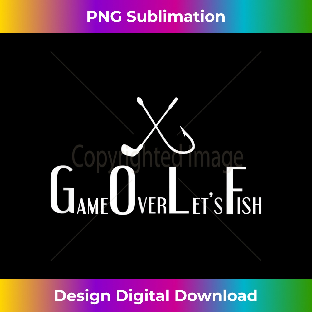 GOLF Game Over Let's Fish T for Golf and Fishing Lovers - Sl | Inspire ...