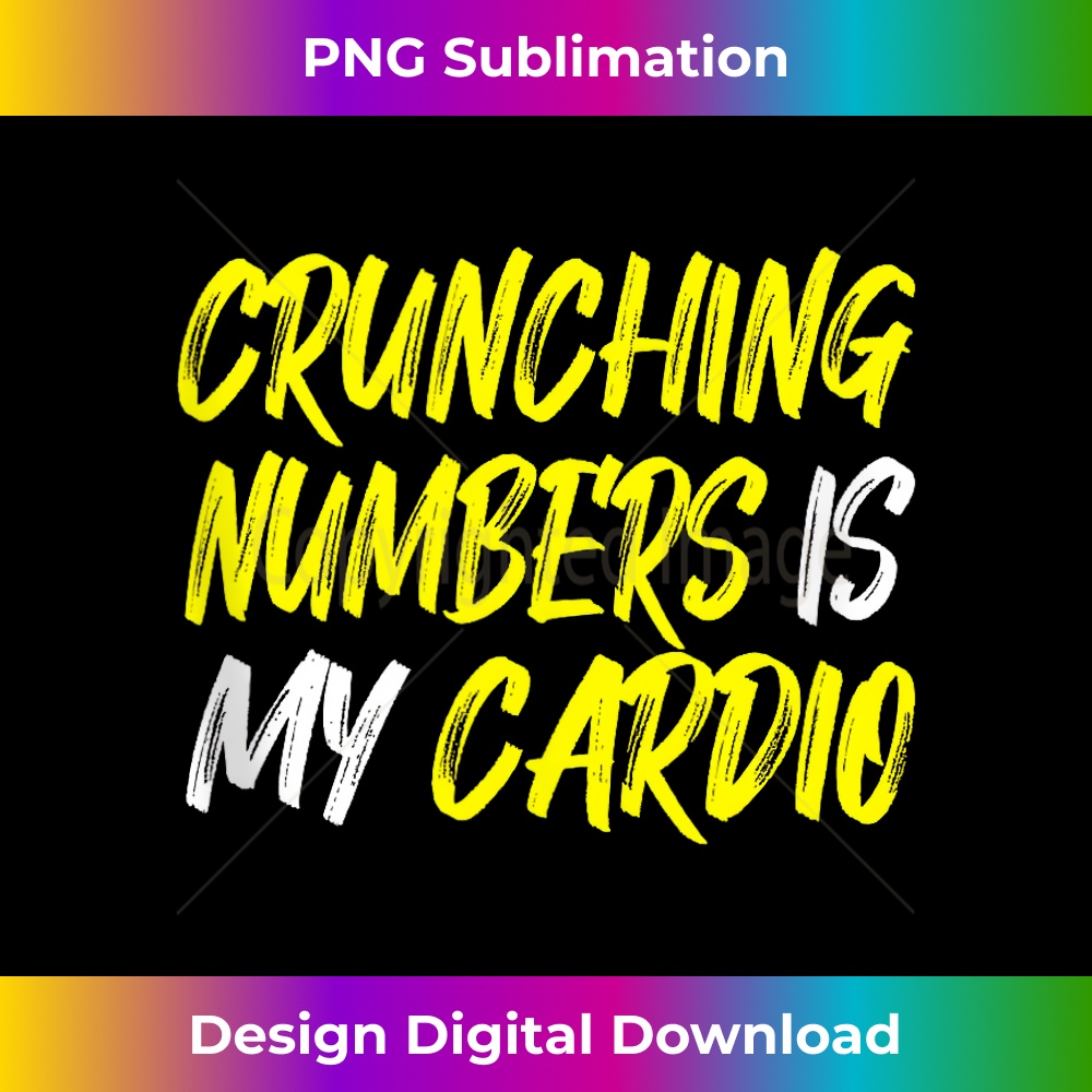Crunching Numbers is my Cardio Accountant s CPA Tax - Innova | Inspire ...