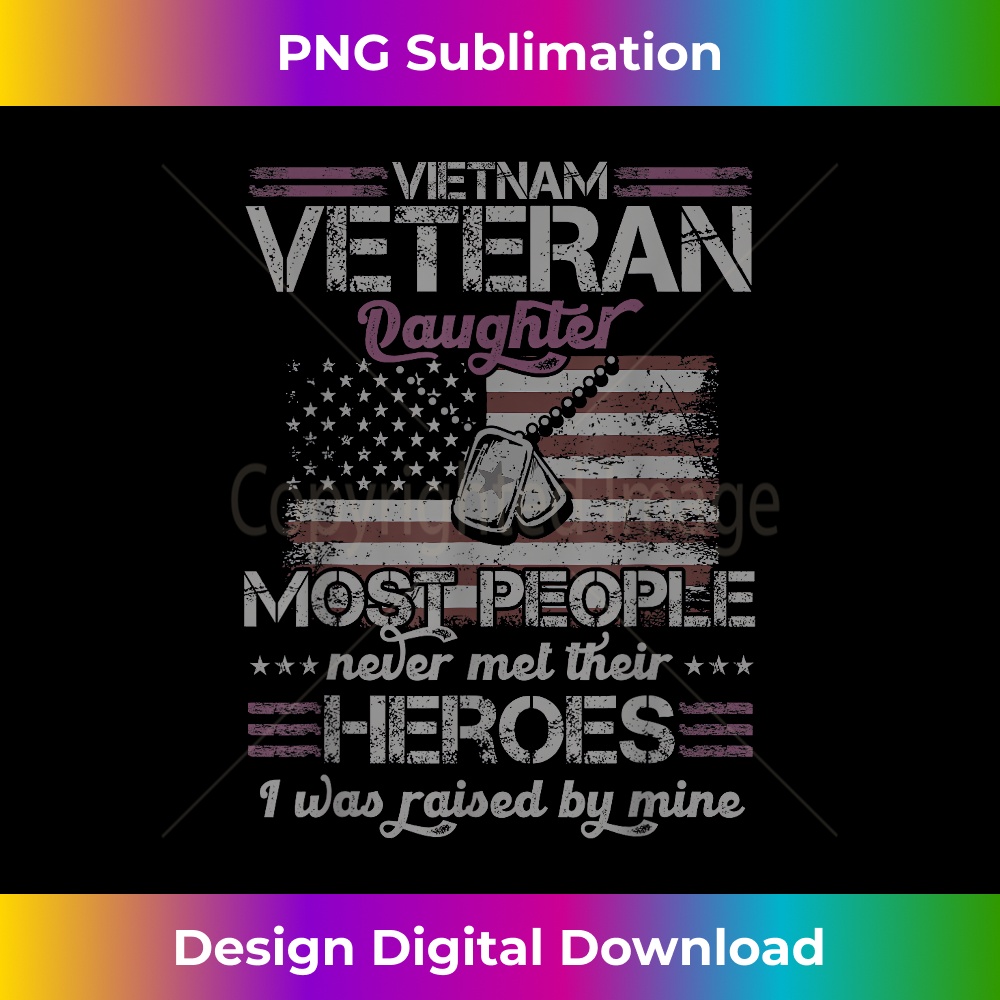 Vietnam Veteran Daughter Raised By My Hero - Sleek Sublimati - Inspire ...