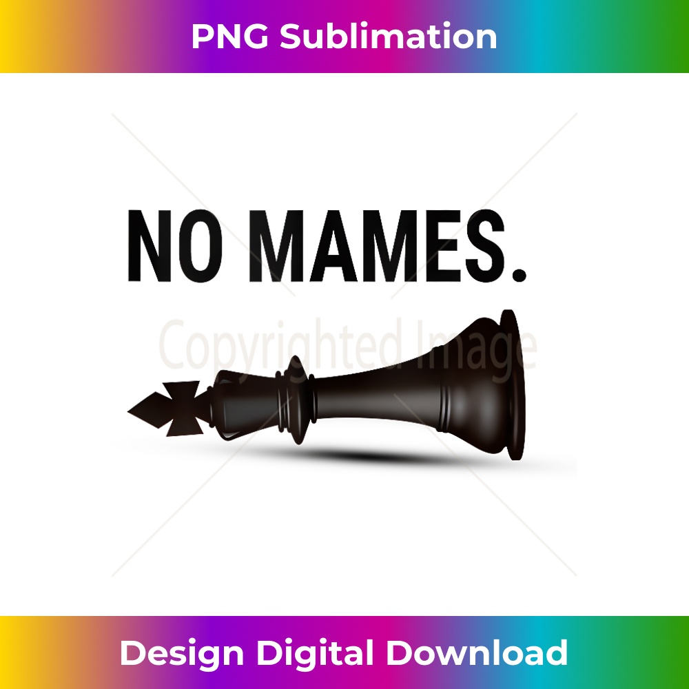 No Mames - Funny Mexican Street Slang Chess Player - Innovat | Inspire ...