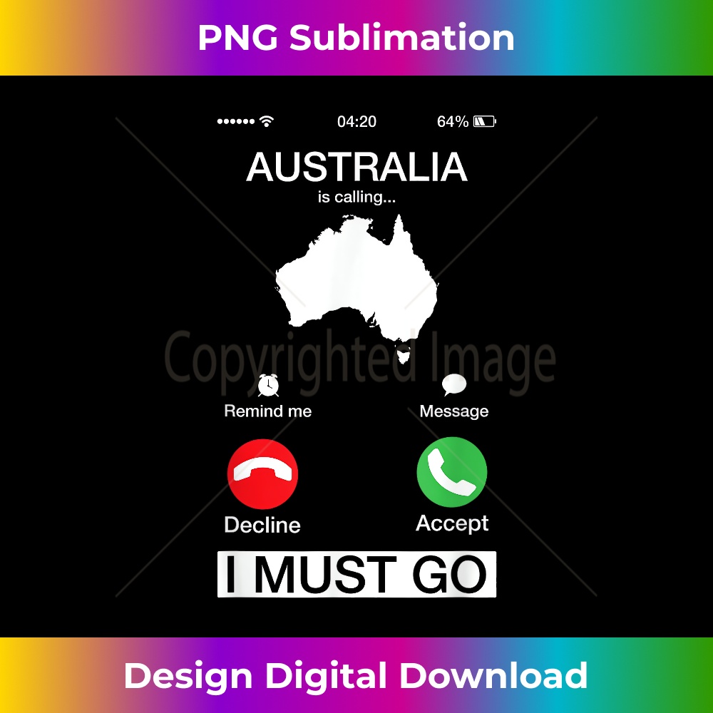 Australia Is Calling And I Must Go Funny Phone Screen T - Mi | Inspire ...