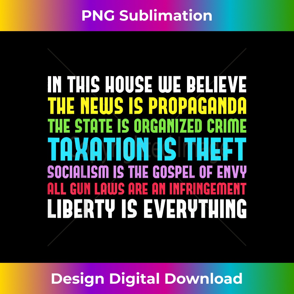 In This House We Believe The News Is Propaganda Funny - Besp | Inspire ...