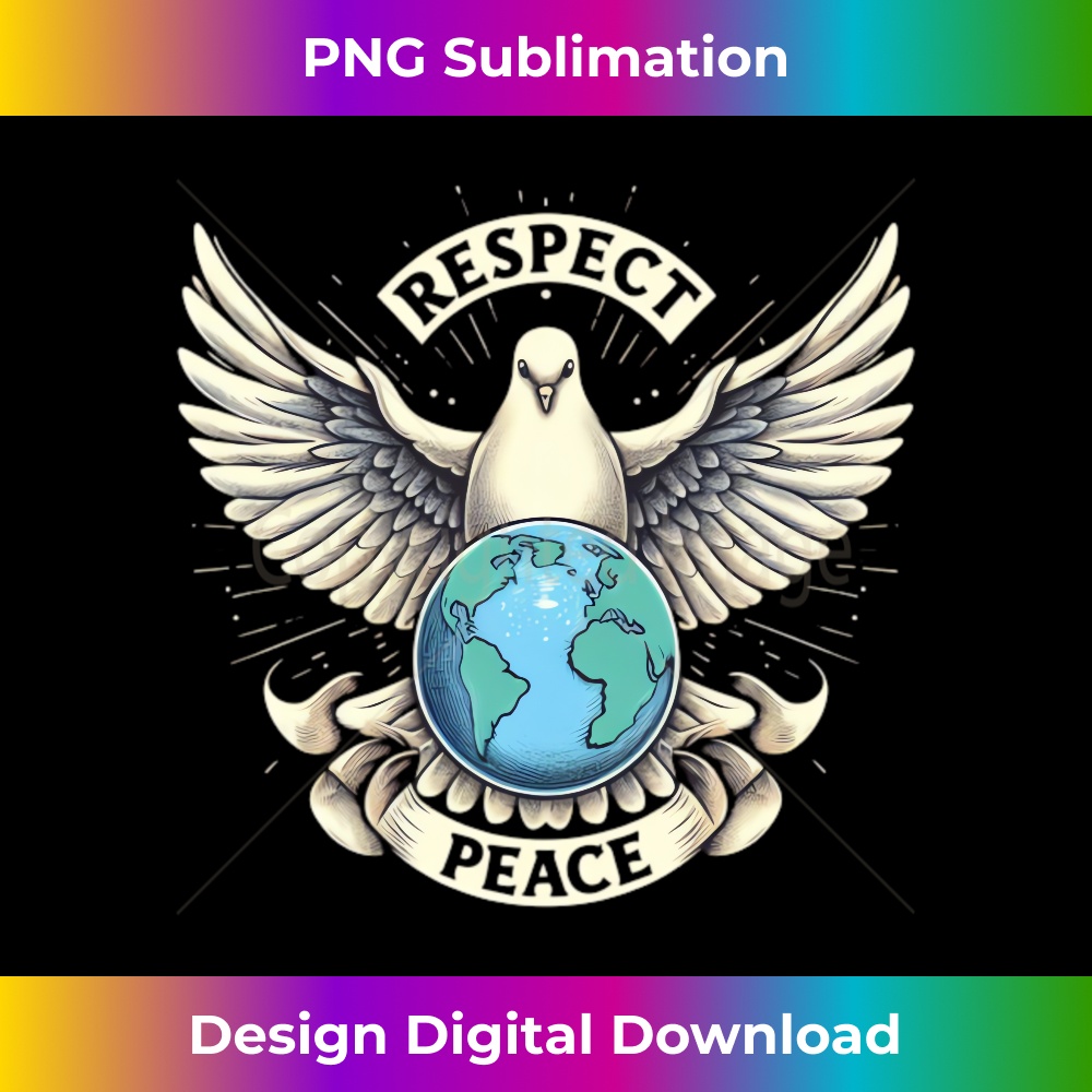 Respect and Peace on Earth - Contemporary PNG Sublimation De - Inspire ...