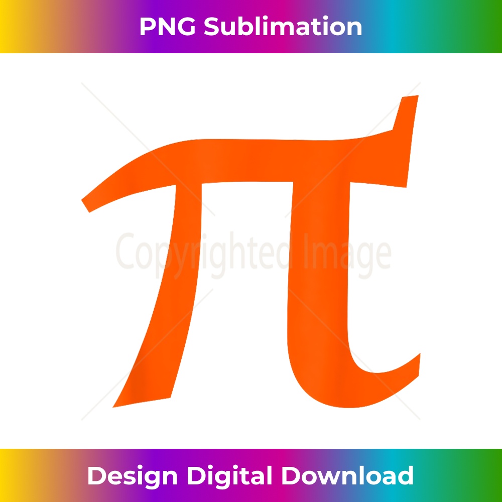 Pi symbol orange pi day math teacher - Sublimation-Optimized - Inspire ...
