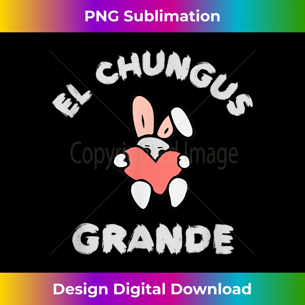 Funny El Chungus Grande Big Chungus T Meme Gamers - Bohemian | Inspire ...
