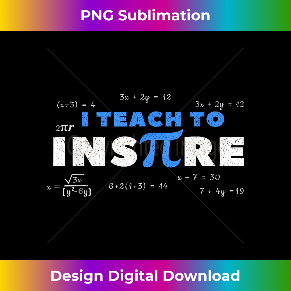 Pi Day Math Teacher I Teach To Inspire Pi 3.14 - Eco-Friendl - Inspire ...