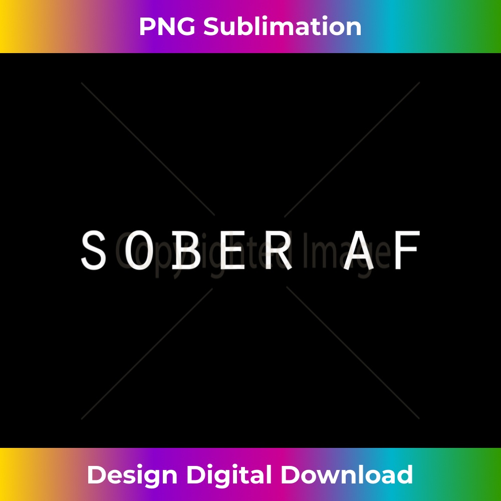 Clean And Sober Anniversary Sober AF Birthday - Artisanal Su - Inspire Uplift