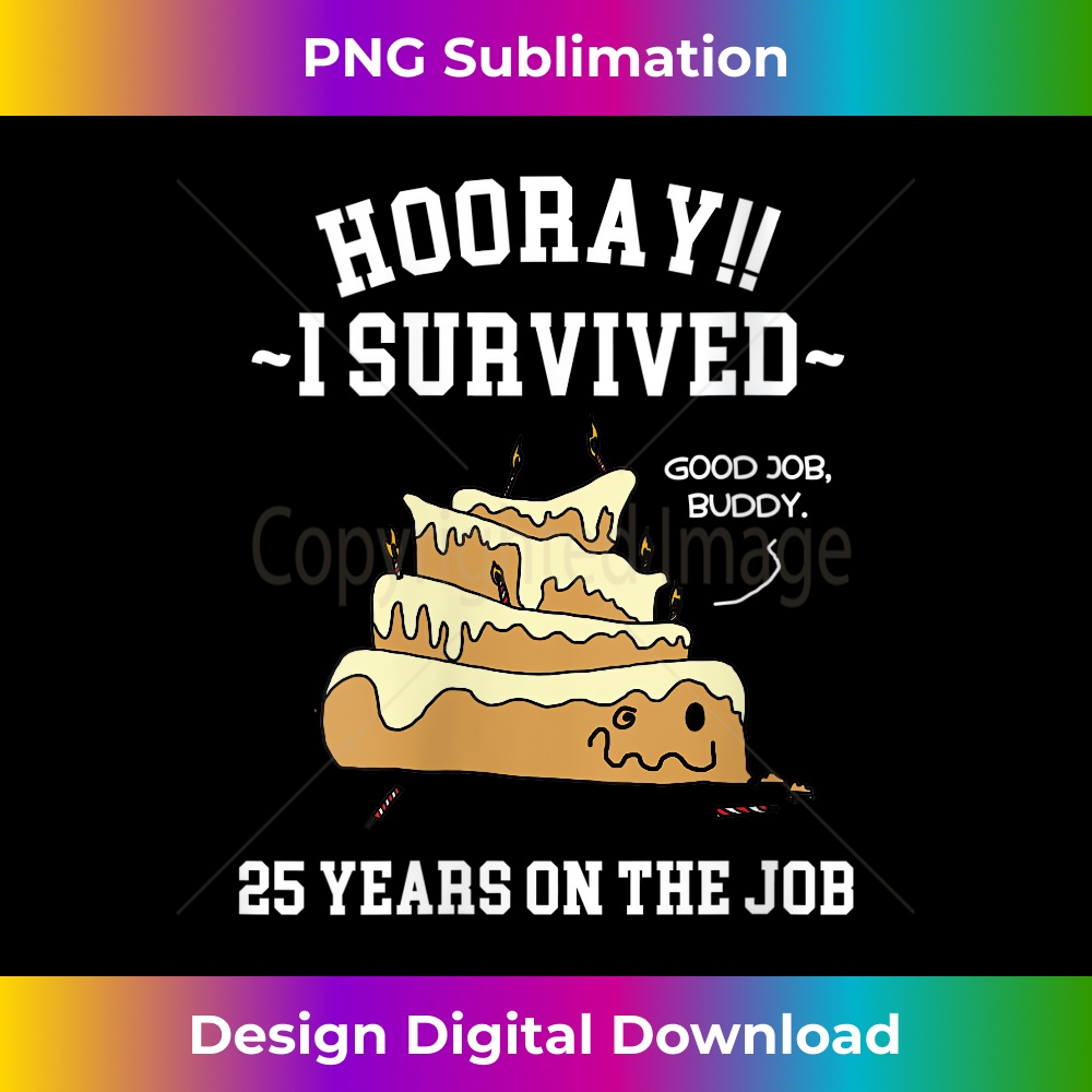 s I Survived 25 Years on the Job 25 Years of Service Employe | Inspire ...
