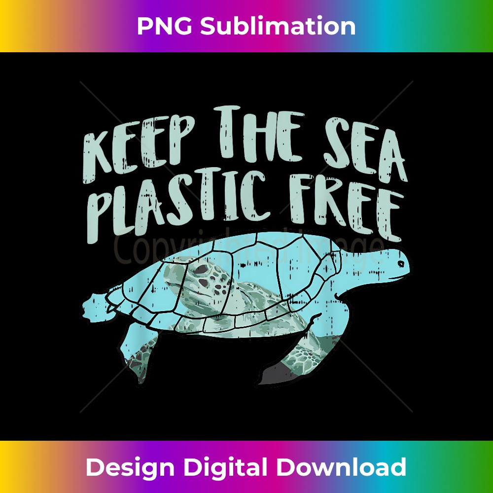 Keep The Sea Plastic Free Turtle Earth Day Animal Lover - Lu | Inspire ...