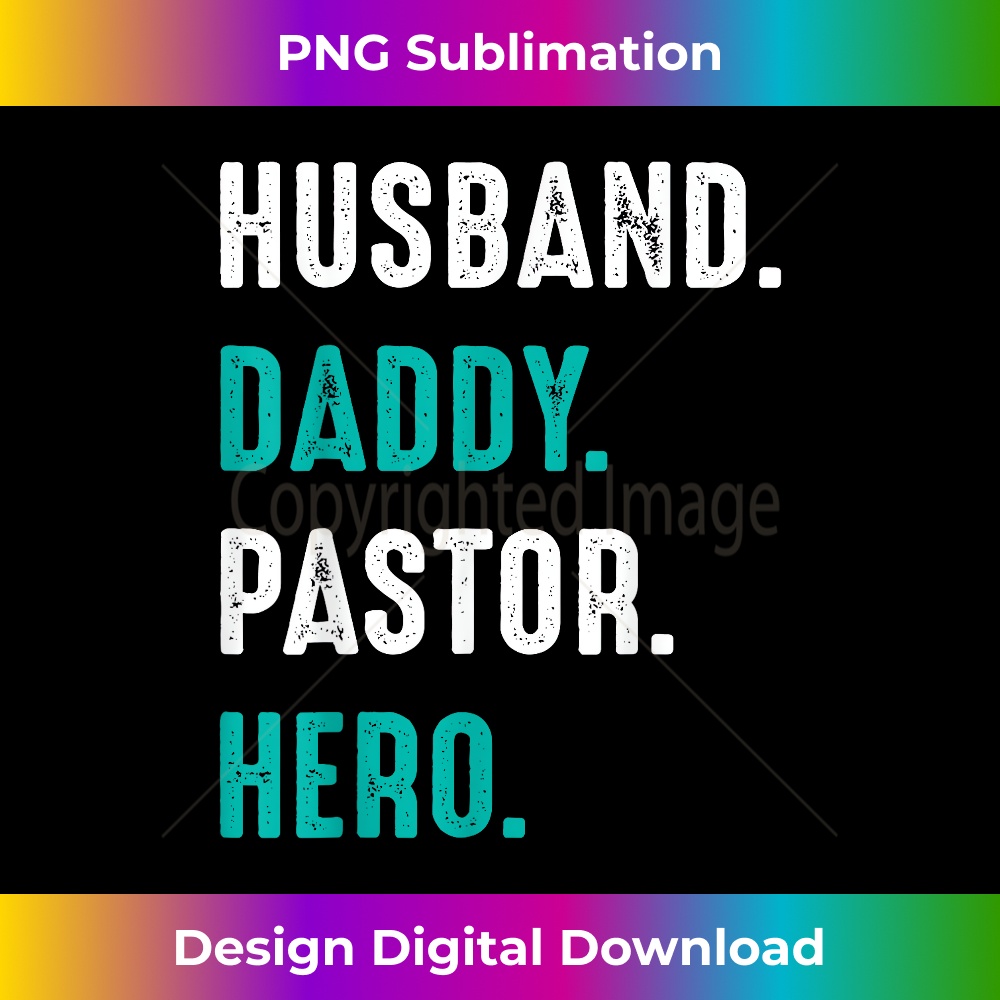 Funny Husband Daddy Pastor Appreciation Preacher Men - Chic | Inspire ...