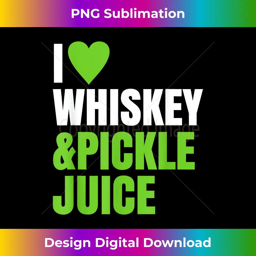 Funny Pickleback ~ I Love Heart Whiskey And Pickle Juice - S | Inspire ...