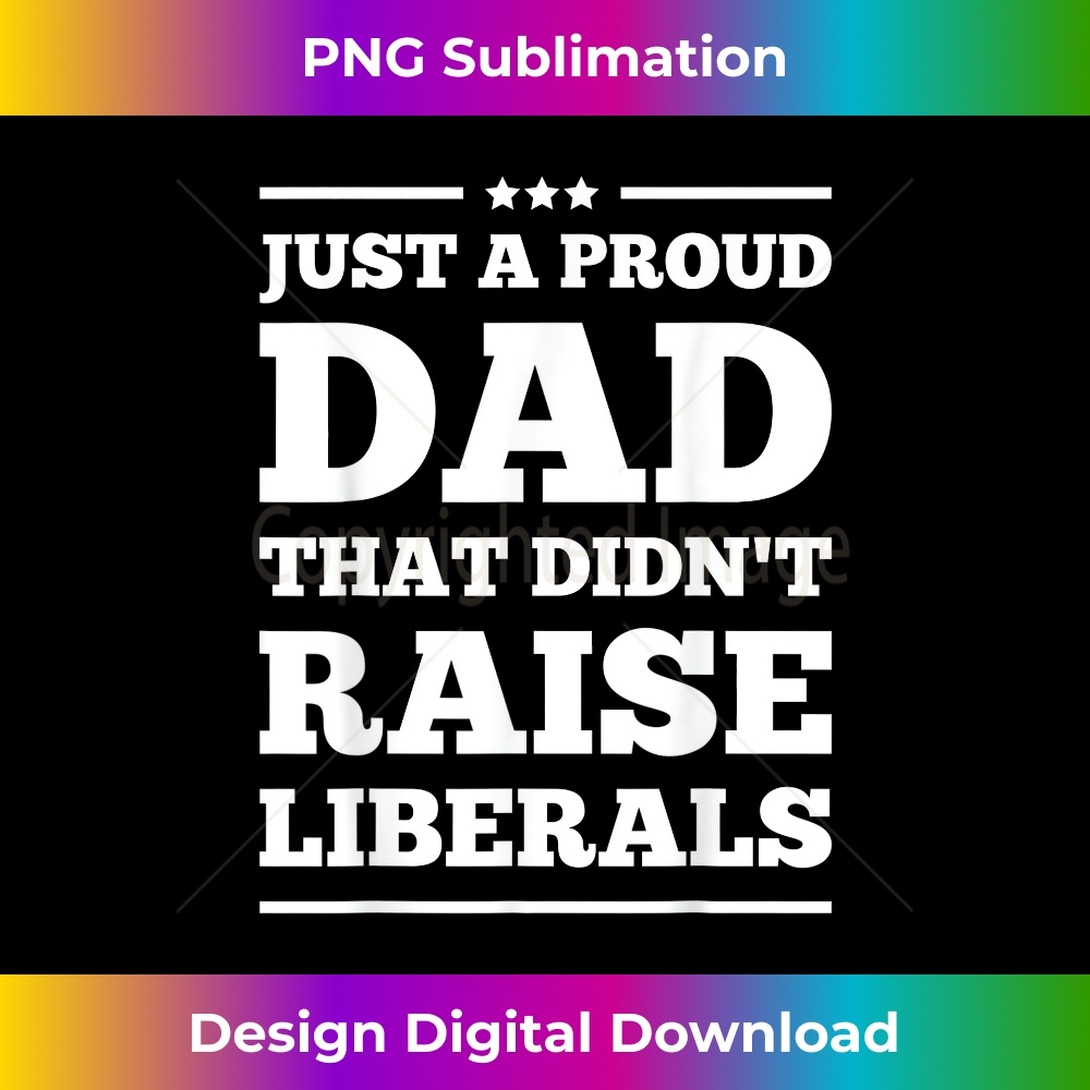 Mens just a proud dad that didn't raise liberals independenc | Inspire ...