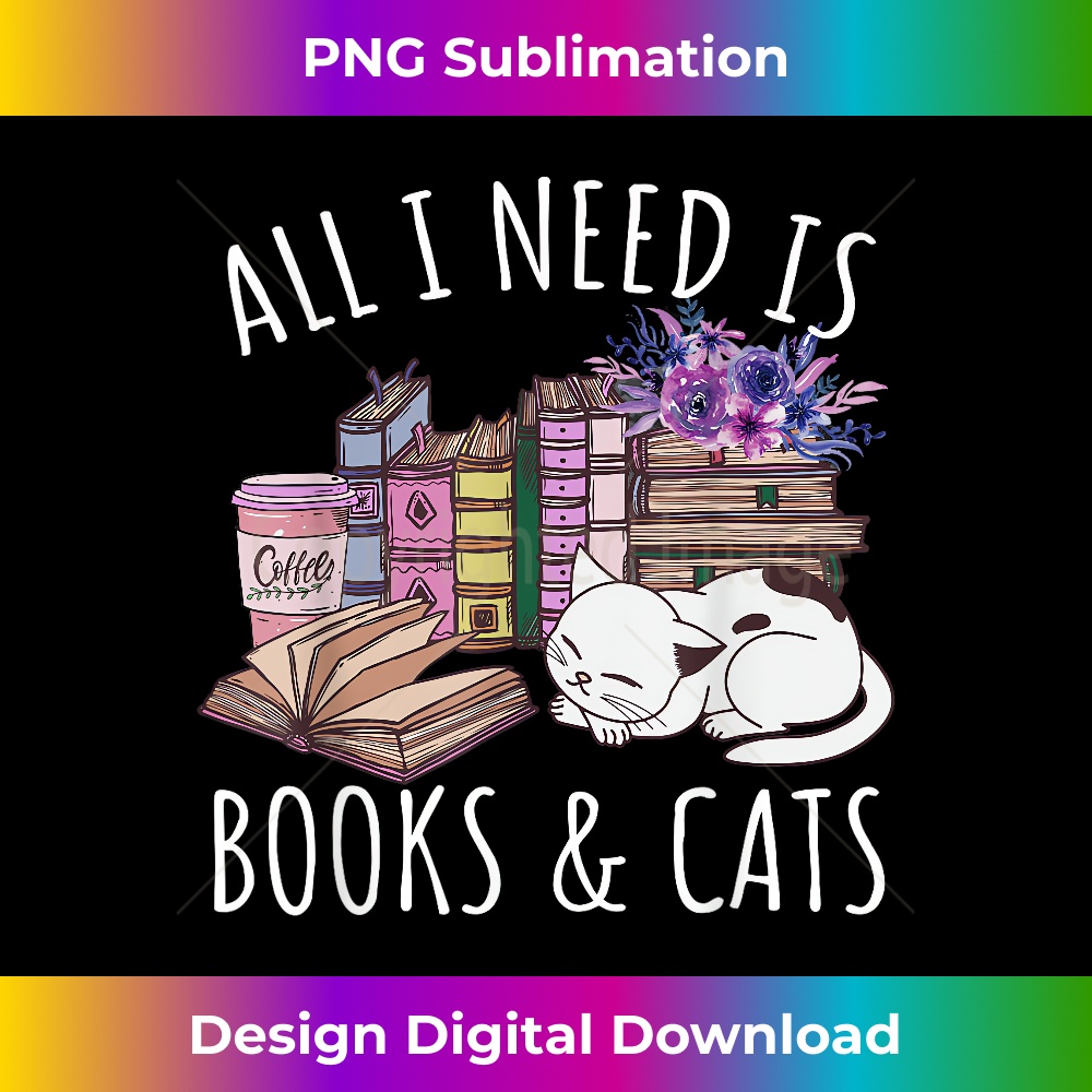 Funny Cat Lover Kitten Reading All I Need Is Books And Cats | Inspire ...