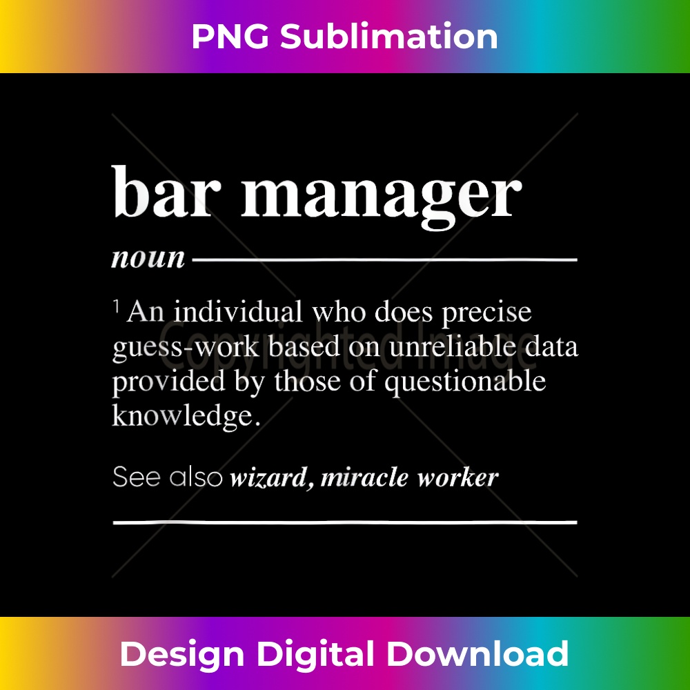 Bar Manager Definition Funny Noun - Edgy Sublimation Digital | Inspire ...