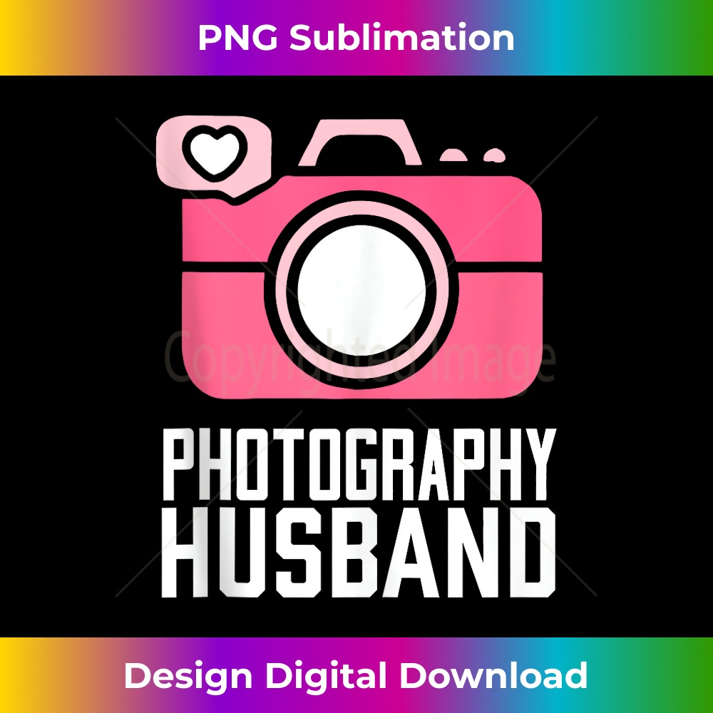 Photography Husband Camera Photos Hobby Photographer - Class - Inspire ...